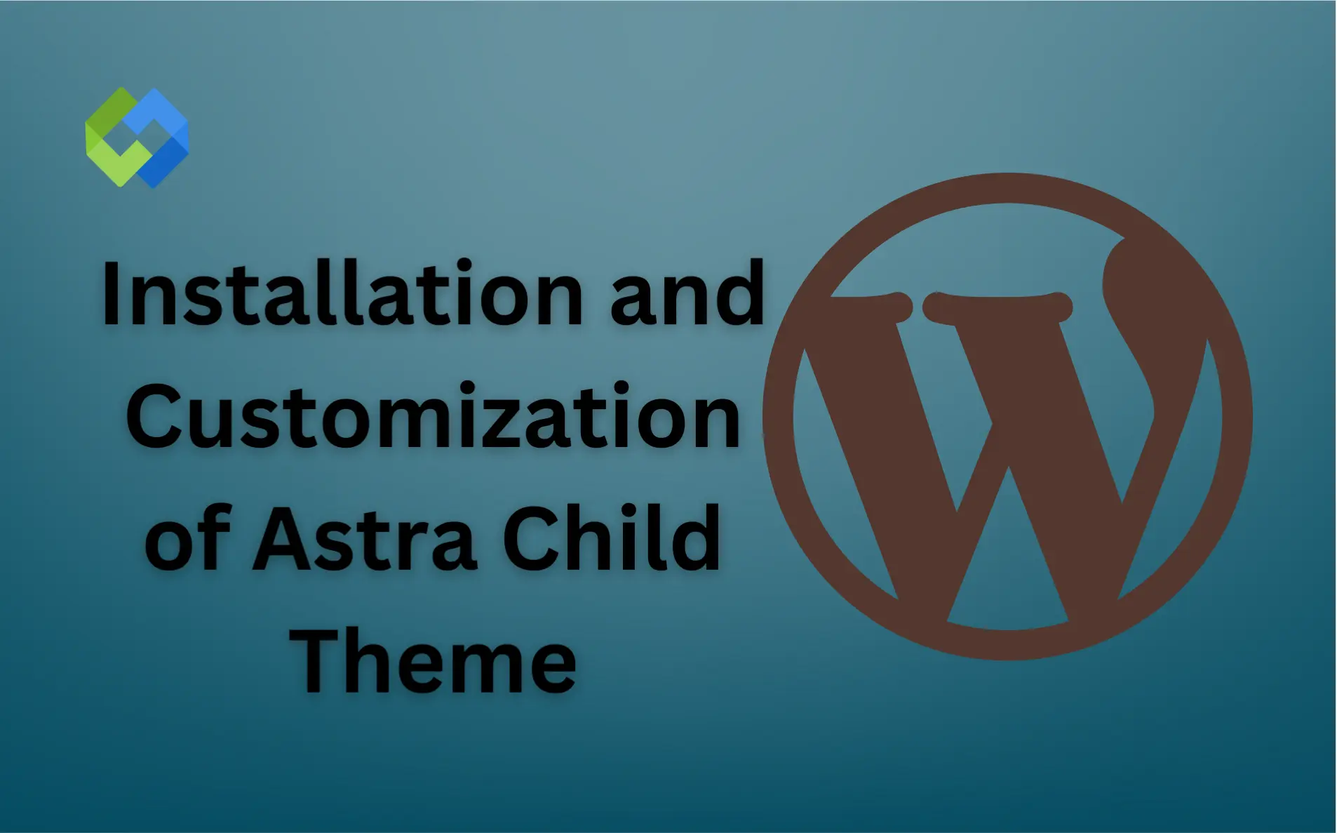 Installation and Customization of Astra Child Theme