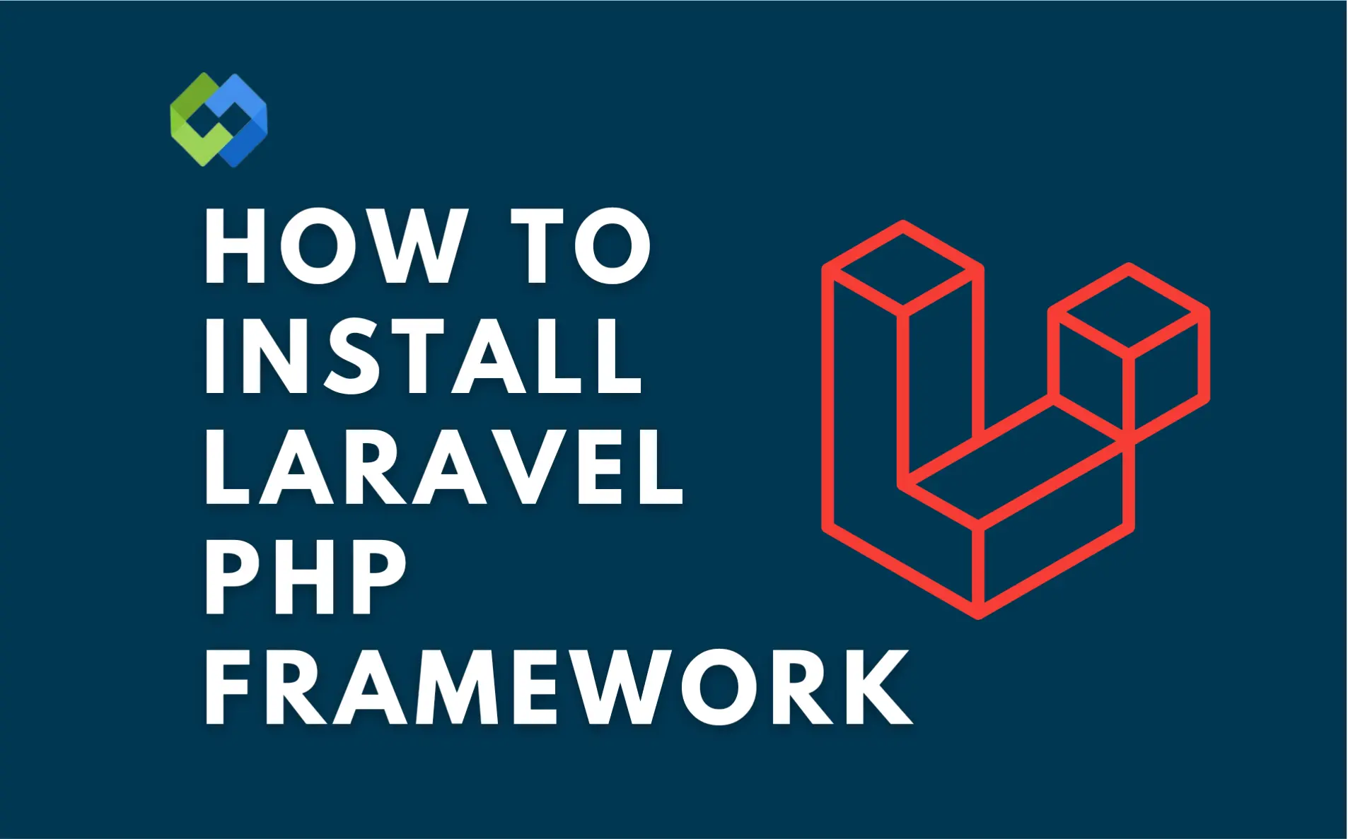 How to Install Laravel PHP Framework How to Install Laravel PHP Framework