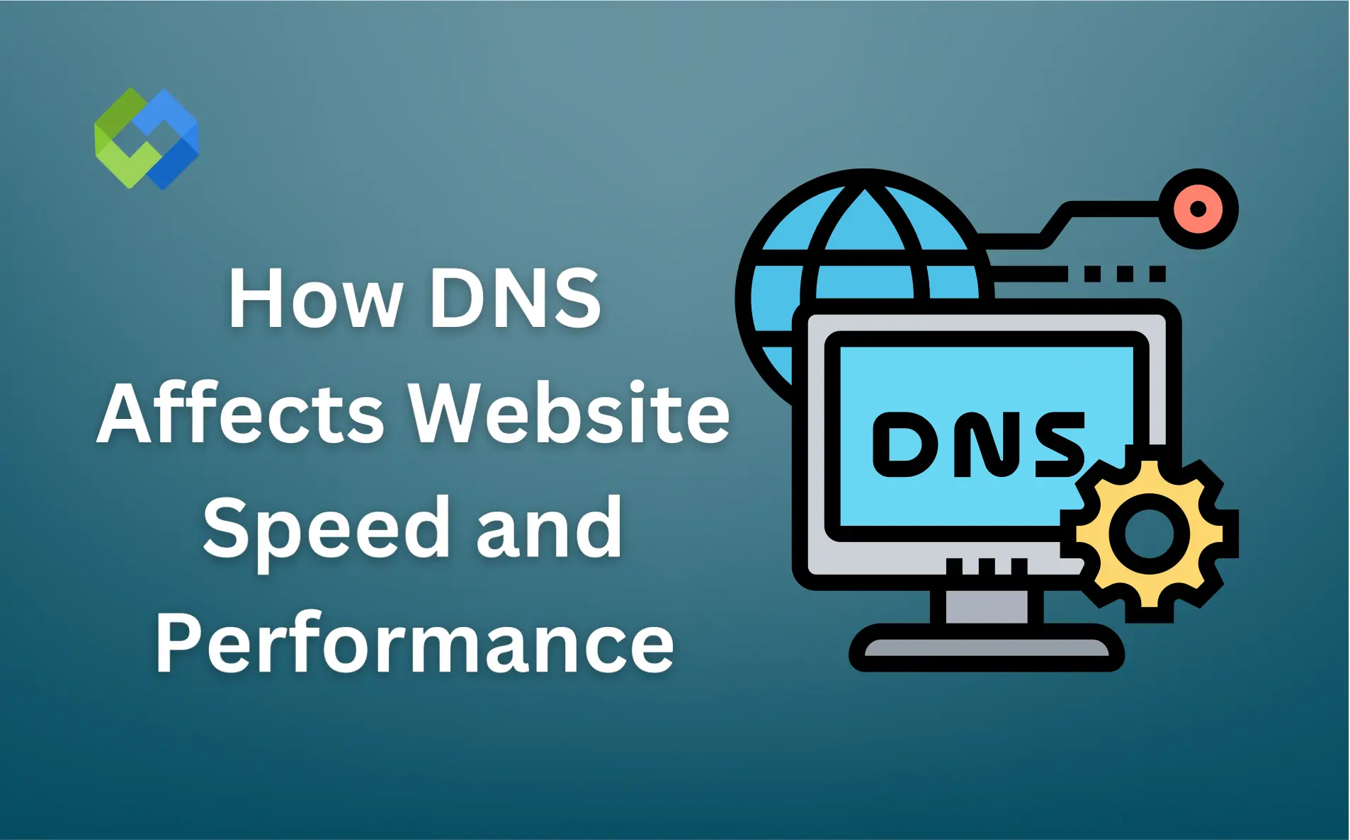 Understanding How DNS Affects Website Speed and Performance - Webzeto