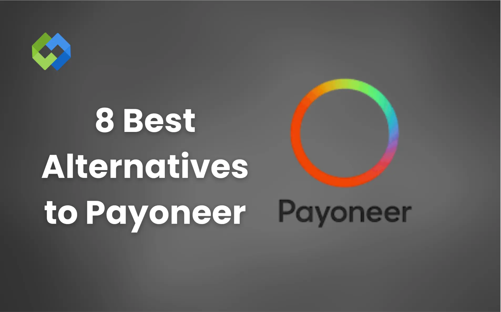 8 Best Alternatives to Payoneer - Webzeto