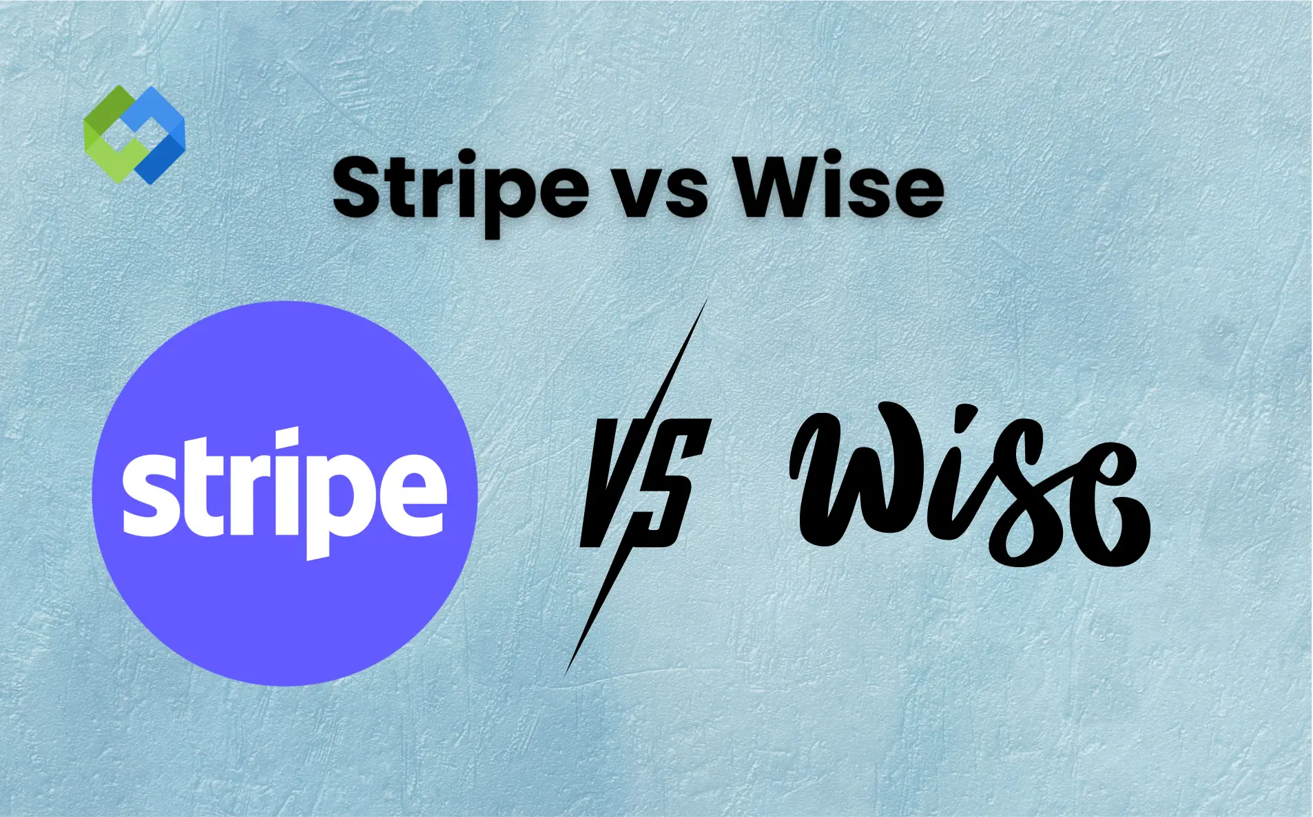 Stripe vs Wise for FX Rates - Webzeto