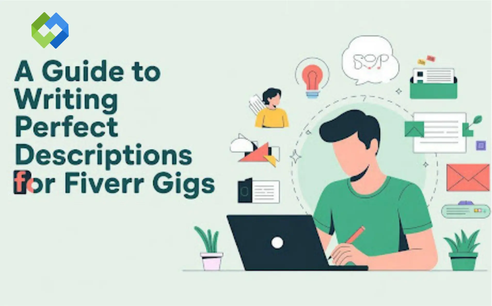A Guide to Writing Perfect Descriptions for Fiverr Gigs - Webzeto